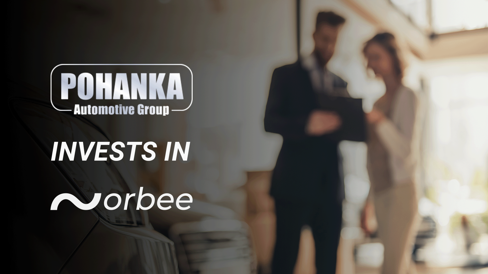 Pohanka Automotive Group Invests in Orbee for its Enterprise Marketing Data Platform